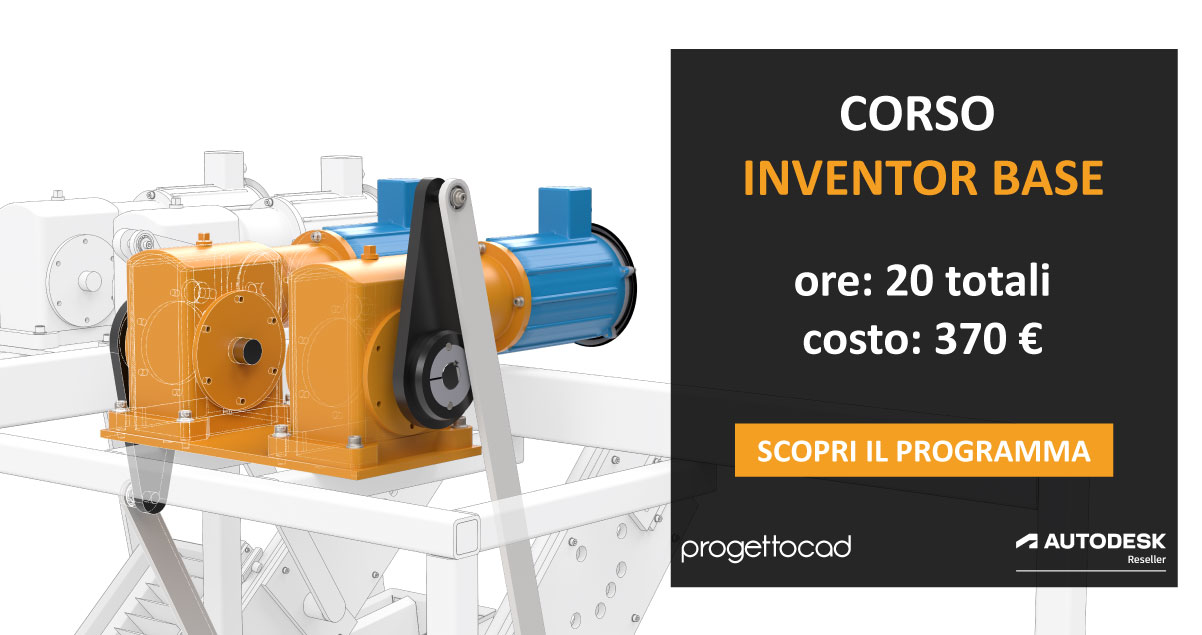 Corso base su Autodesk Inventor