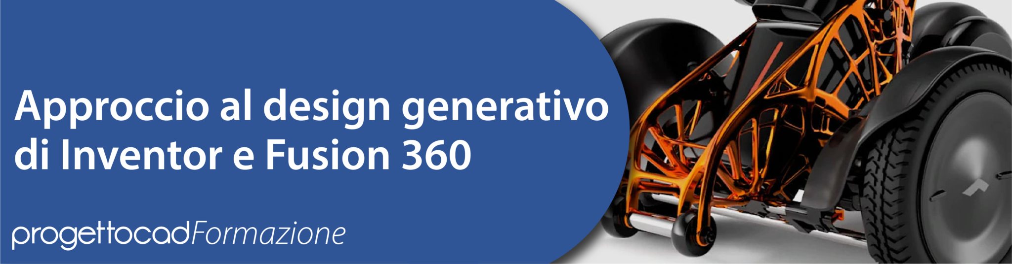 Corso Approccio al design generativo di Inventor e Fusion 360 ...